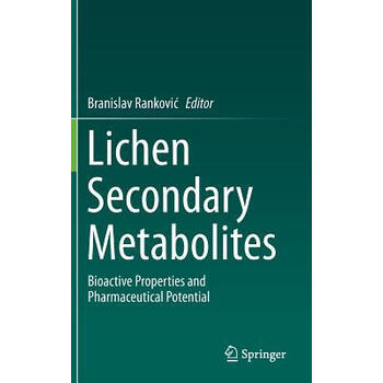 Lichen Secondary Metabolites: Bioactive Properti