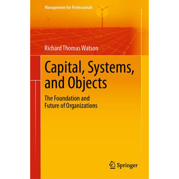 Capital, Systems, and Objects: The Foundation an