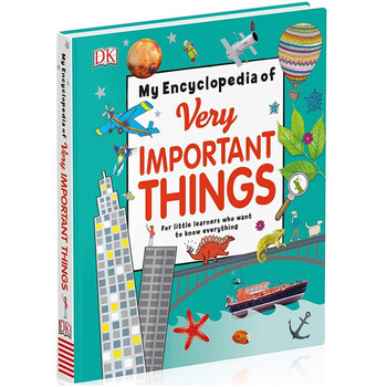 英文原版 DK幼儿百科全书 那些重要的事 My Encyclopedia of Very Important Things 全彩精装 十万个为什么DK 科普百科 . 梦想童趣城