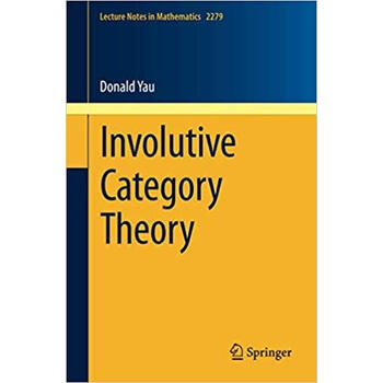Involutive Category Theory (2020)