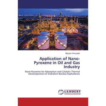 Application of Nano-Pyroxene in Oil and Gas Indu