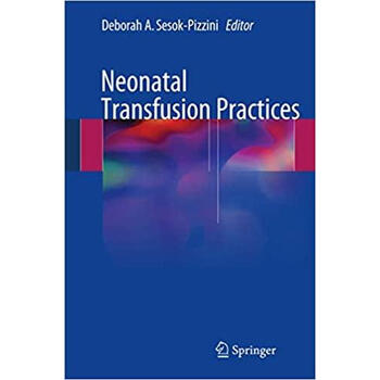 Neonatal Transfusion Practices