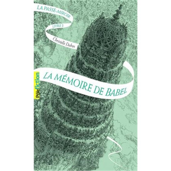 La passe-miroir, Vol. 3. La mémoire de Babel