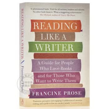 像作家一样阅读 Reading Like a Writer: A Guide for P...