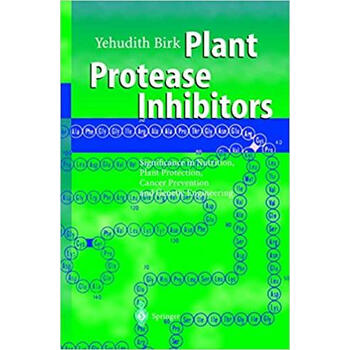 Plant Protease Inhibitors: Significance in Nutri