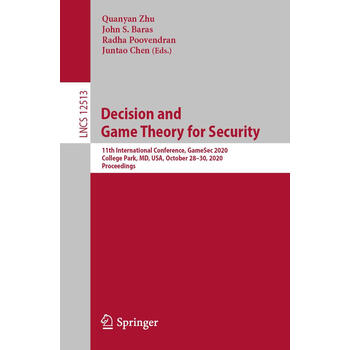 Decision and Game Theory for Security: 11th Inte