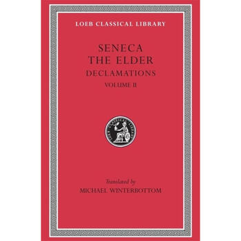 Declamations, Volume II: Controversiae, Book...