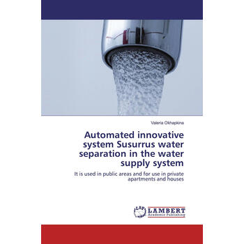 Automated innovative system Susurrus water separ