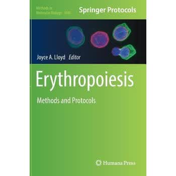 高被引Erythropoiesis: Methods and Protocols