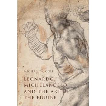 Leonardo, Michelangelo, and the Art of the F...