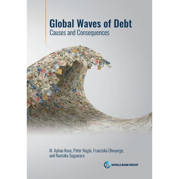 Global Waves of Debt: Causes and Consequences