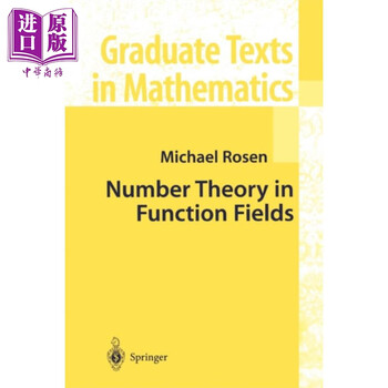 Number Theory in Function Fields英文原版Michael Rosen