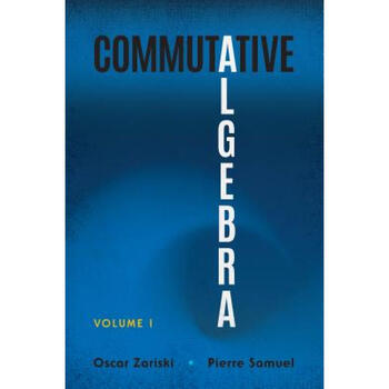 交换代数卷一 Commutative Algebra: Volume I