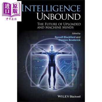 不受约束的智力 Intelligence Unbound Russell Blackford 英文原版 中商原版 Wiley