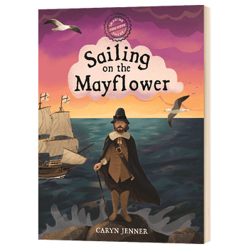 英文原版 Imagine You Were There Sailing on the Mayflow
