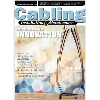 【单期可选】Cabling Installation&Maintenance 电缆通讯系统的设计安装 2020年11/12月合刊