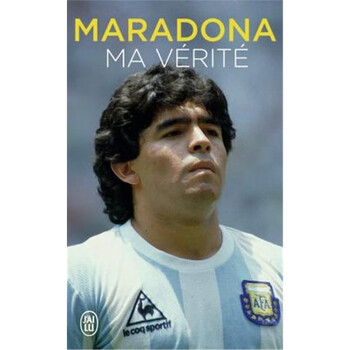 Maradona : ma vérité : biographie