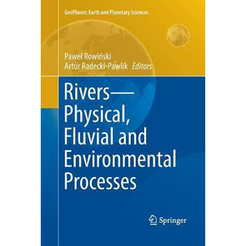 Rivers - Physical, Fluvial and Environmental Pro