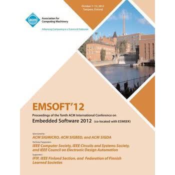 Emsoft 12 Proceedings of the Tenth ACM Internati