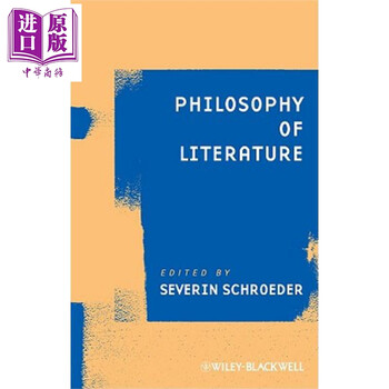 文学哲学 Philosophy Of Literature Severin Schroeder 英文原版 中商原版 Wiley