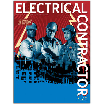 【单期可选】Electrical Contractor 电气工业进展及设备标准杂志 2020年4/5 2020年7月刊
