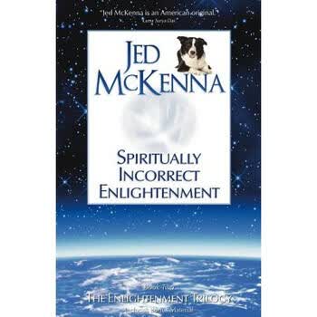 Spiritually Incorrect Enlightenment