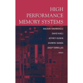 High Performance Memory Systems