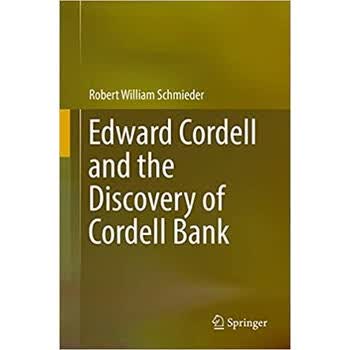 Edward Cordell and the Discovery of Cordell Bank