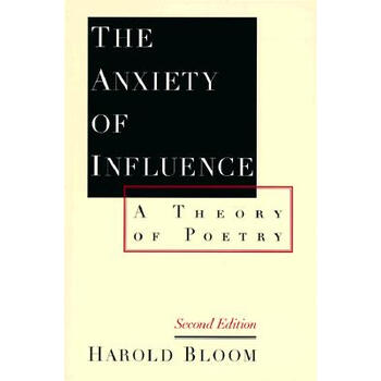 预售 影响的焦虑：诗歌理论 The Anxiety of Influence: A Theory of Poetry