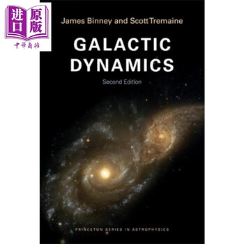 星系动力学 第2版 Galactic Dynamics Second Edition 英文原版 James Binney