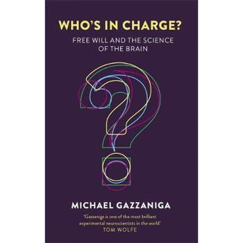 Who's in Charge?: Free Will and the Science ...