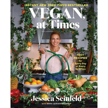 Vegan, at Times: 120+ Recipes for Every Day ...