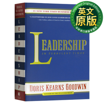 动荡时期的领导力 英文原版 Leadership In Turbulent Times 人物传记