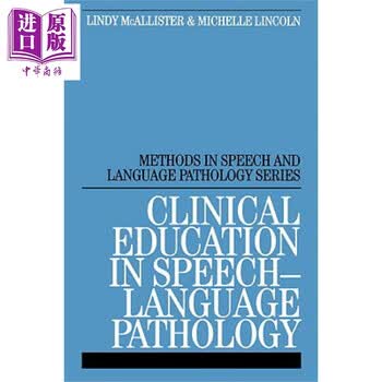 语言病理临床培训 Clinical Education In Speech Pathology Li【中商原版】