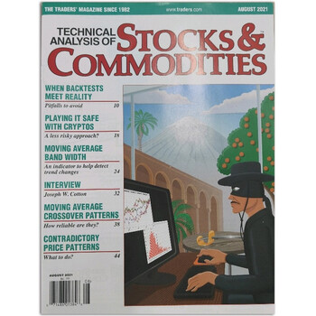 【单期可选】Technical Analysis of Stocks&Commodities 202 2021年8月刊