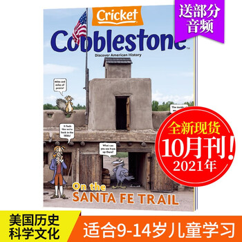 【送部分音频】Cobblestone 鹅卵石 美国儿童英语课外阅读期刊9-14岁青少年历史读物杂志 2021年10月刊