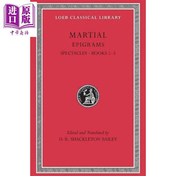 马提亚尔 隽语 卷1 修订版 洛布古典丛书 拉英对照 英文原版 Epigrams Volume I D R Shackleton Bailey Martial