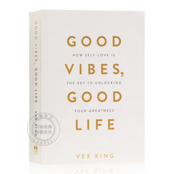 良好的氛围良好的生活 Good Vibes, Good Life: How Self-Love...