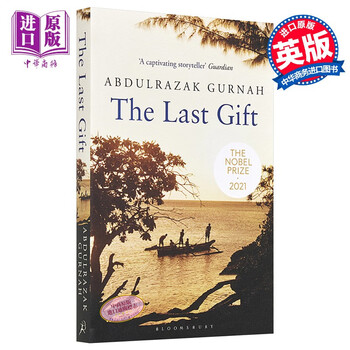 The Last Gift 最后的礼物 Abdulrazak Gurnah英文原版2021诺贝尔文学奖