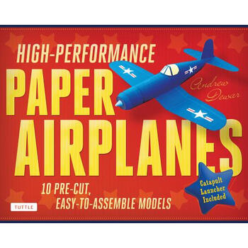 英文原版 高性能纸飞机：10个预切割易组装模型 High-Performance Paper Airplanes Kit: 10 Pre-Cut