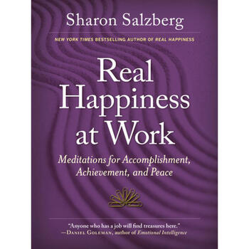 Real Happiness at Work: Meditations for Acco...