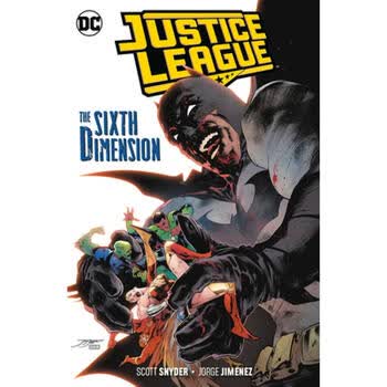 Justice League Volume 4: The Sixth Dimension