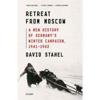 Retreat from Moscow: A New History of German...