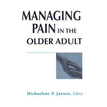 Managing Pain in the Older Adult