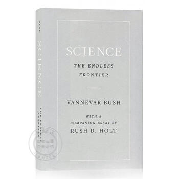 科学，无尽的边界 Science, the Endless Frontier
