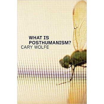【】What Is Posthumanism?