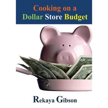 Cooking on a Dollar Store Budget
