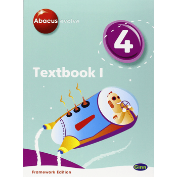 Abacus Evolve Year 4/P5: Textbook 1 Framework Ed