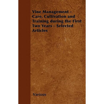 Vine Management - Care, Cultivation and Trai...