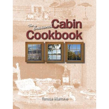 The Seasonal Cabin Cookbook